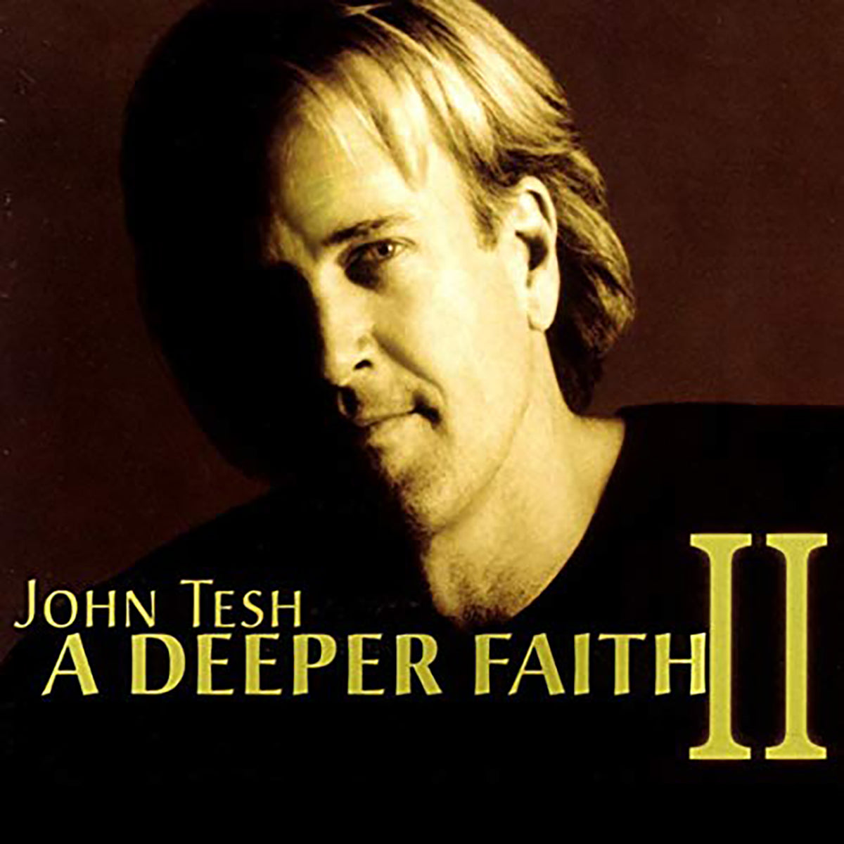 A Deeper Faith II (CD) – johntesh